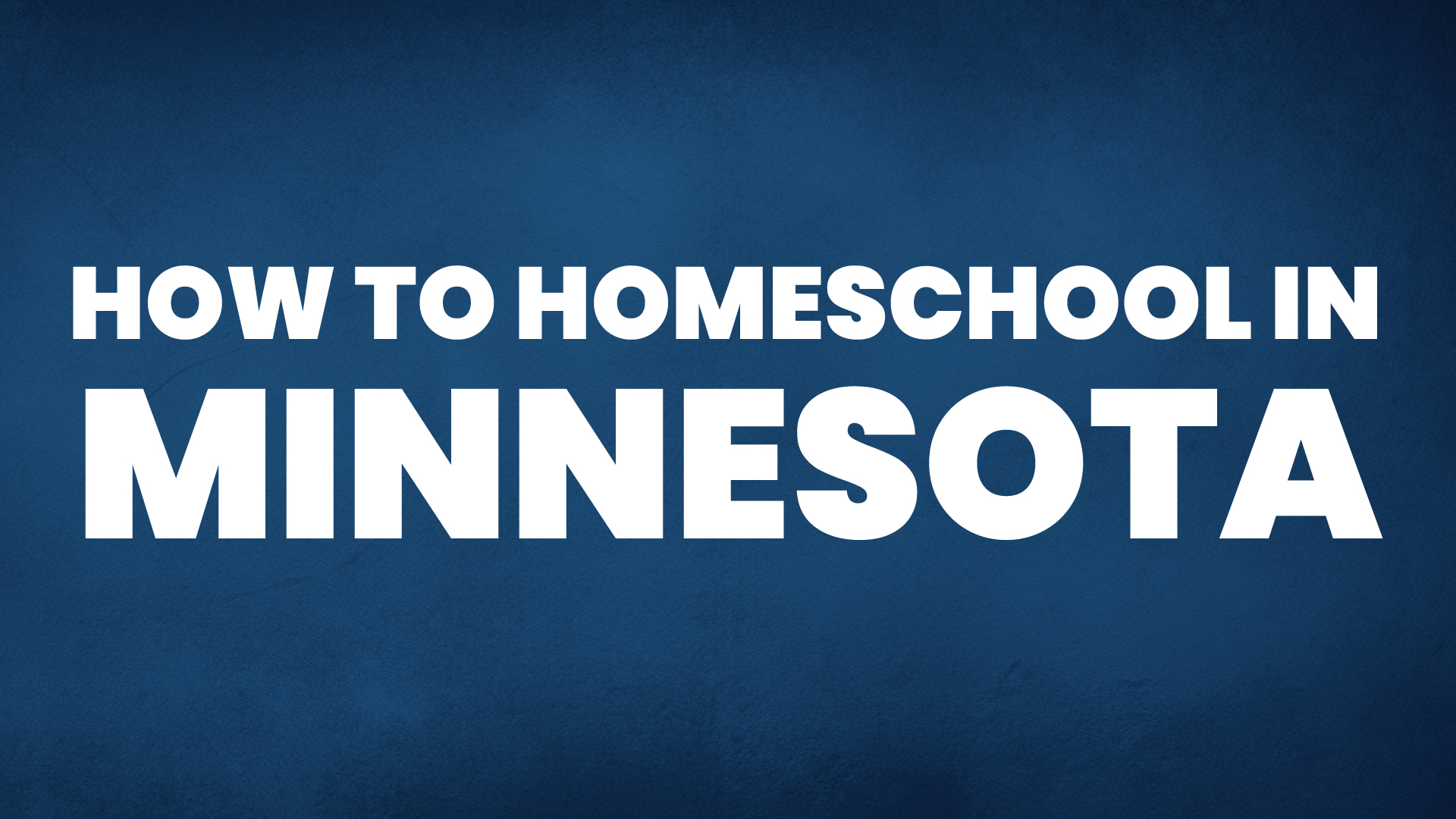How to Homeschool in Minnesota - Homeschool Reports